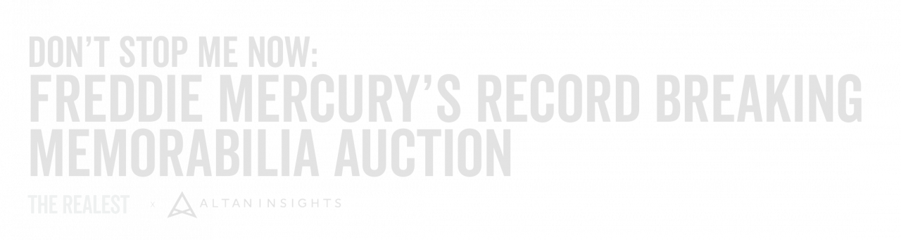Dont Stop Me Now Freddie Mercurys Record Breaking Memorabilia Auction The Realest Blog
